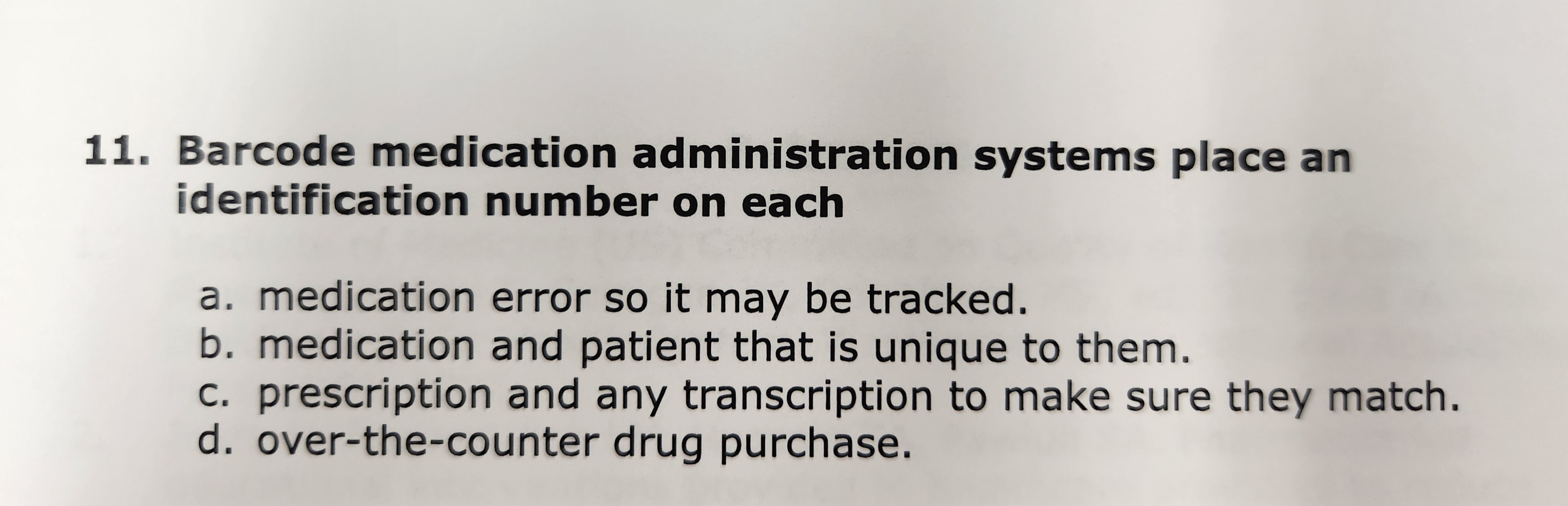 Solved 11. ﻿Barcode medication administration systems place | Chegg.com