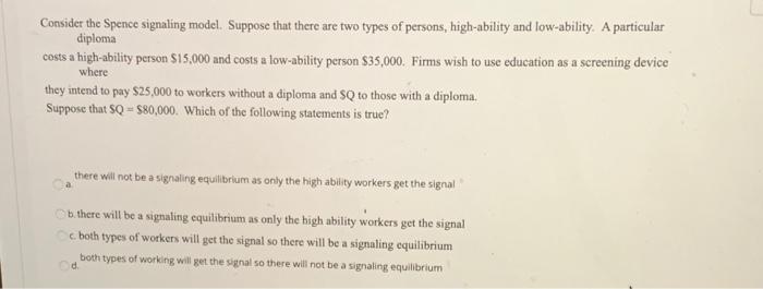 Consider the Spence signaling model. Suppose that | Chegg.com