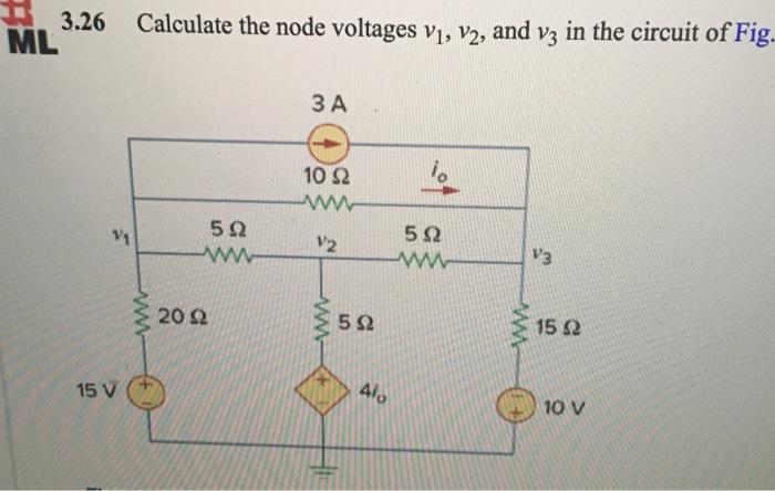 Solved 3.26 ML Calculate the node voltages V1, V2, and v3 in | Chegg.com