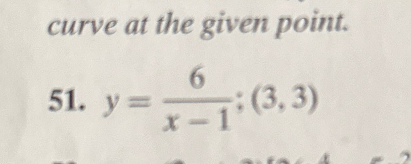 Solved curve at the given point.51. y=6x-1;(3,3) | Chegg.com