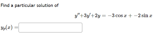 Solved Find a particular solution | Chegg.com