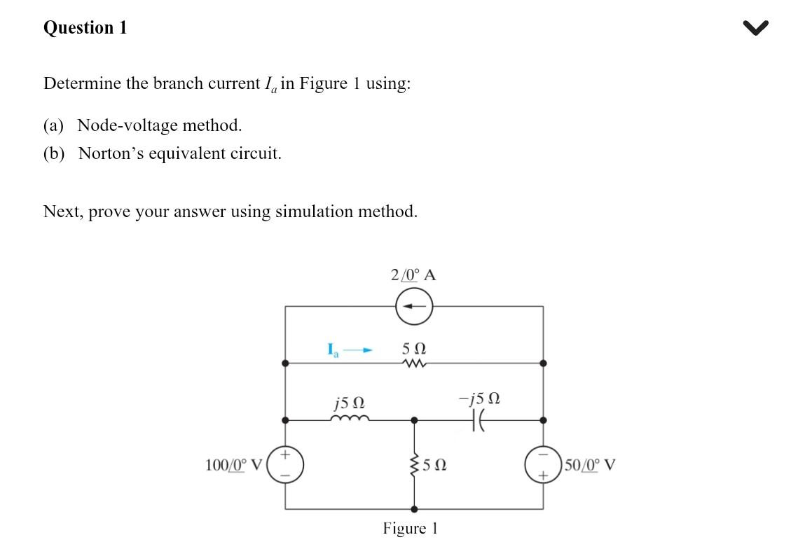 Solved Determine the branch current Ia in Figure 1 using: | Chegg.com