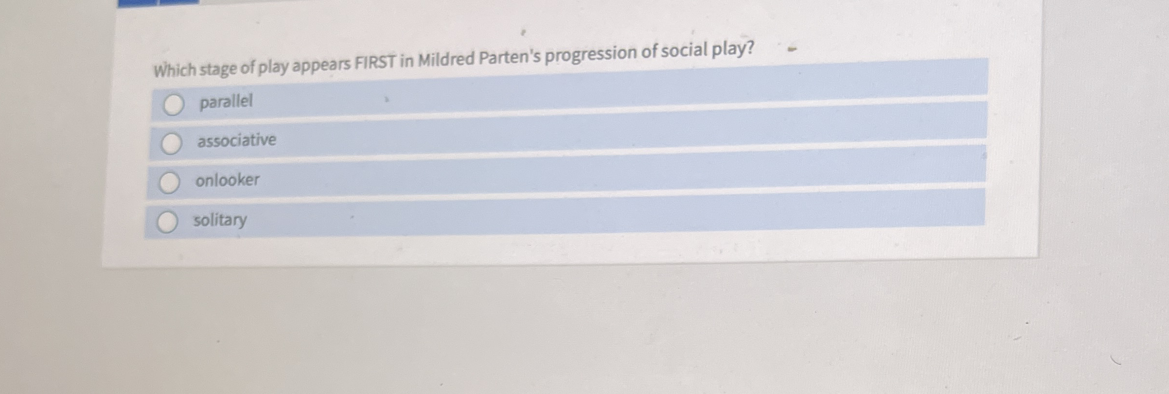 Solved Which stage of play appears FIRST in Mildred Parten's | Chegg.com