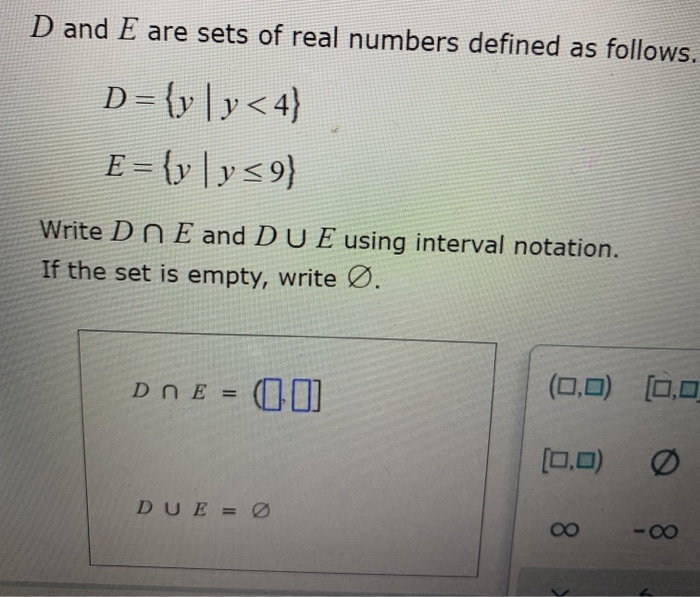 Solved D and E are sets of real numbers defined as follows. | Chegg.com