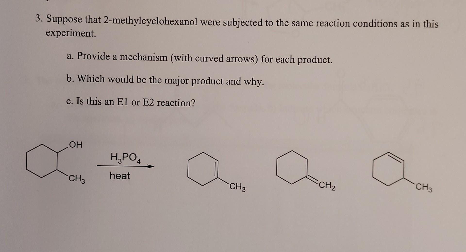 Solved 3. Suppose that 2-methylcyclohexanol were subjected | Chegg.com