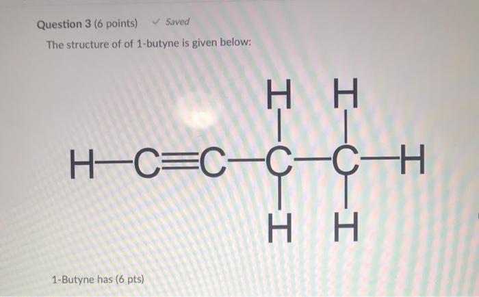 Solved Question 3 (6 points) Saved The structure of of | Chegg.com