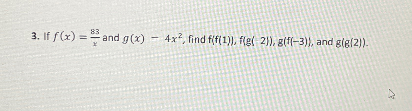 Solved If f(x)=83x ﻿and g(x)=4x2, ﻿find | Chegg.com