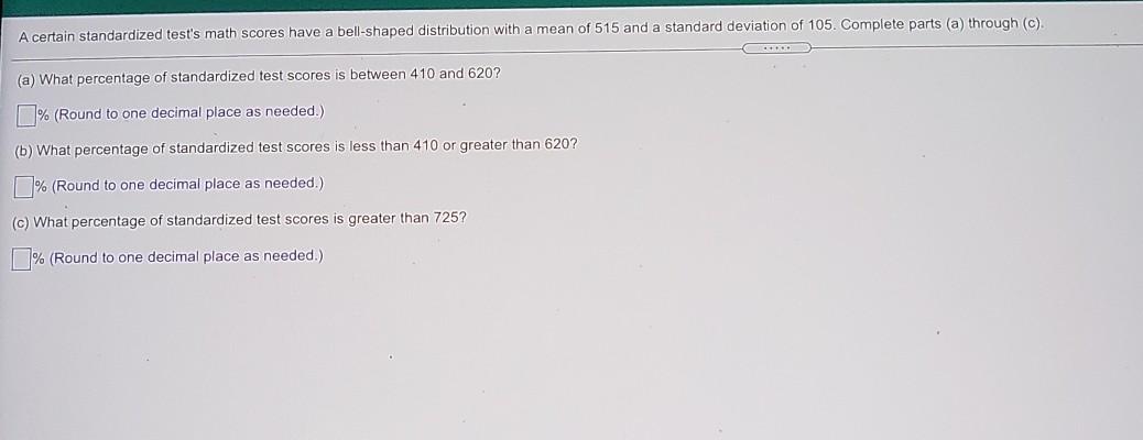 Solved A certain standardized test's math scores have a | Chegg.com