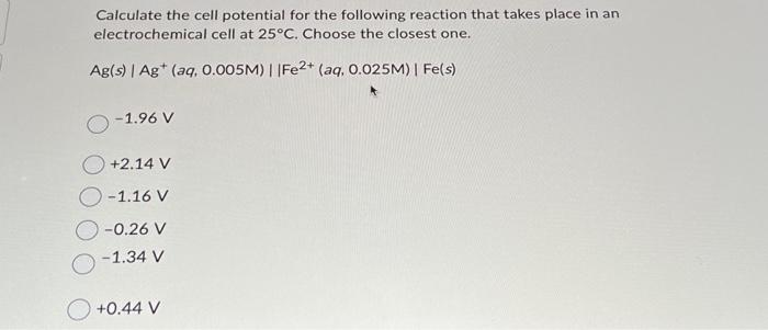 Solved Calculate the cell potential for the following | Chegg.com