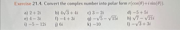 Solved Exercise 21.4. Convert the complex number into polar | Chegg.com