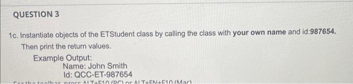 Solved 1c. Instantiate objects of the ETStudent class by | Chegg.com