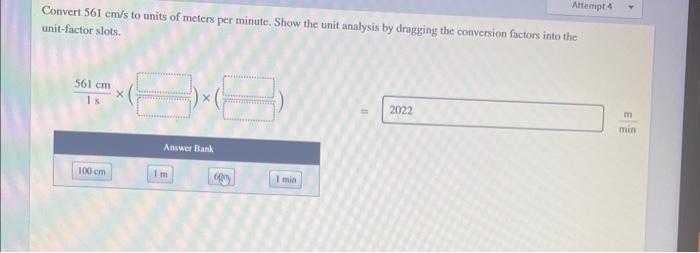 Solved Convert 561 cm/s to units of meters per minute. Show | Chegg.com