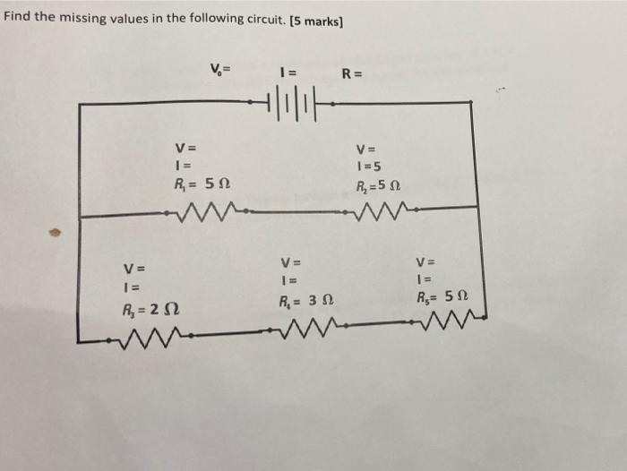 Solved Find the missing values in the following circuit. [5 | Chegg.com