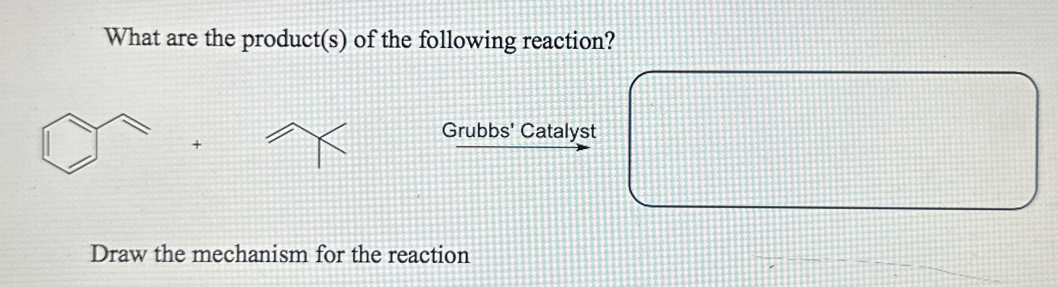 Solved What are the product(s) ﻿of the following | Chegg.com