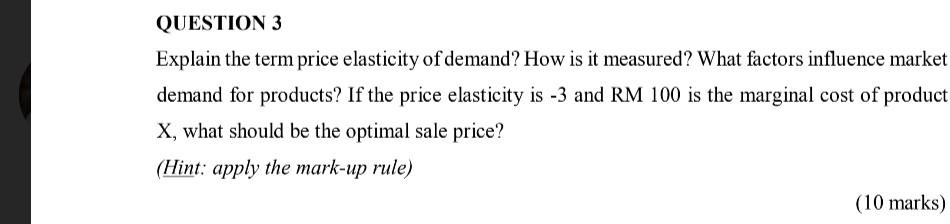 Solved QUESTION 3 Explain the term price elasticity of | Chegg.com