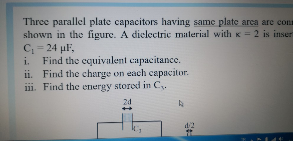 Solved Three parallel plate capacitors having same plate | Chegg.com