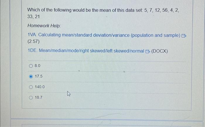 Solved Which of the following would be the mean of this data | Chegg.com