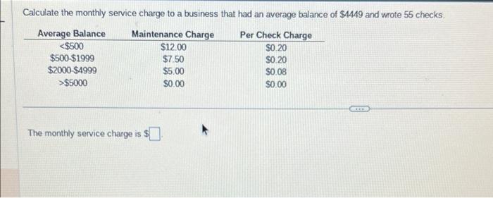 Solved Calculate the monthly service charge to a business | Chegg.com