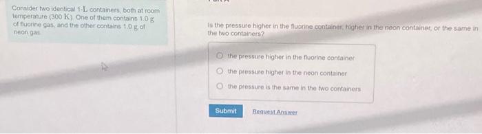 Solved Consider two identical 1-L containers, both at room | Chegg.com