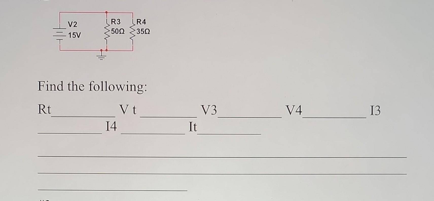 Solved Find the following: Rt V V3 V4 I3 | Chegg.com
