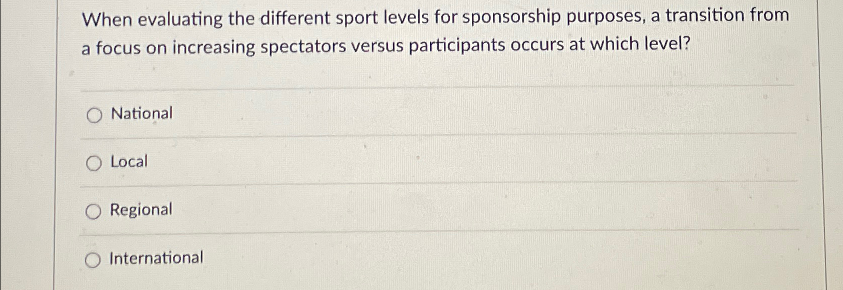 Solved When evaluating the different sport levels for | Chegg.com