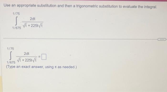 Solved Use an appropriate substitution and then a | Chegg.com