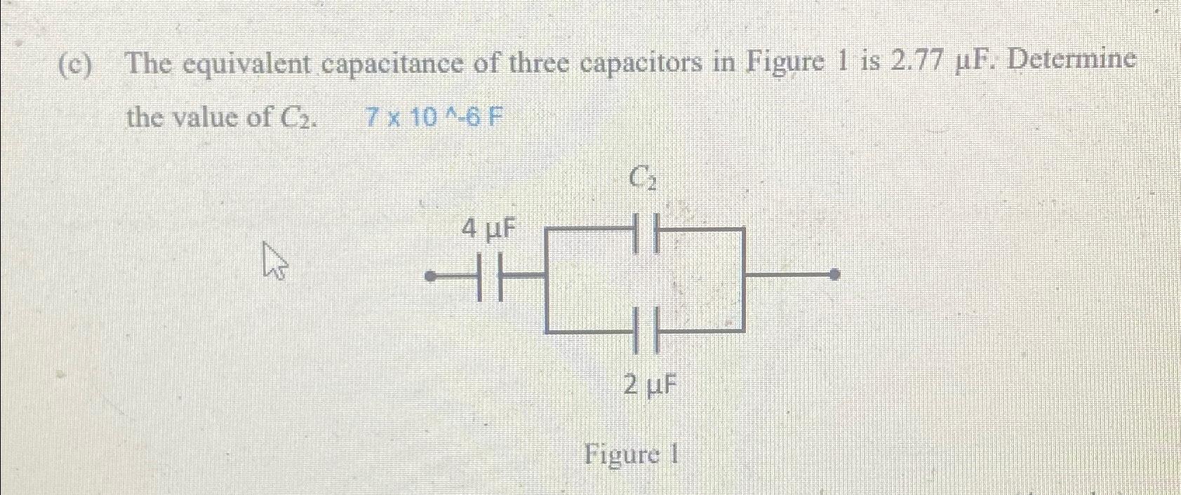 Solved (c) ﻿The equivalent capacitance of three capacitors | Chegg.com
