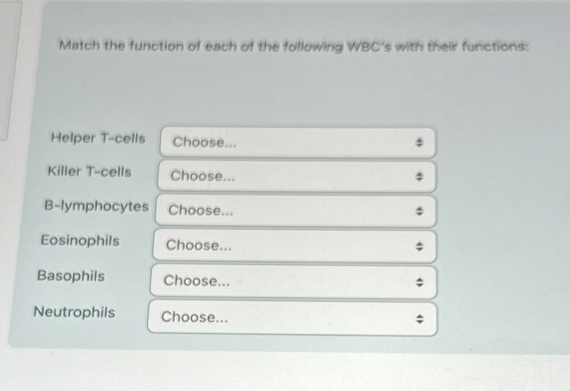 Solved Match the function of each of the following WBC's | Chegg.com