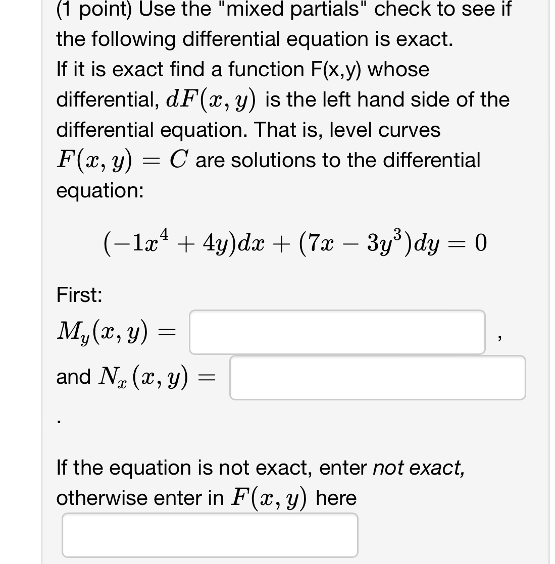 Solved (1 ﻿point) ﻿Use the "mixed partials" check to see if | Chegg.com