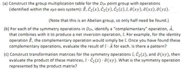 Solved (a) ﻿Construct the group multiplication table for the | Chegg.com