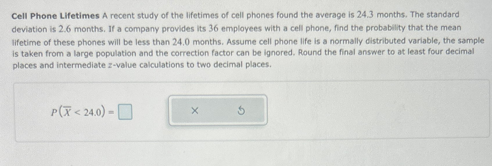 Cell Phone Lifetimes A recent study of the lifetimes | Chegg.com