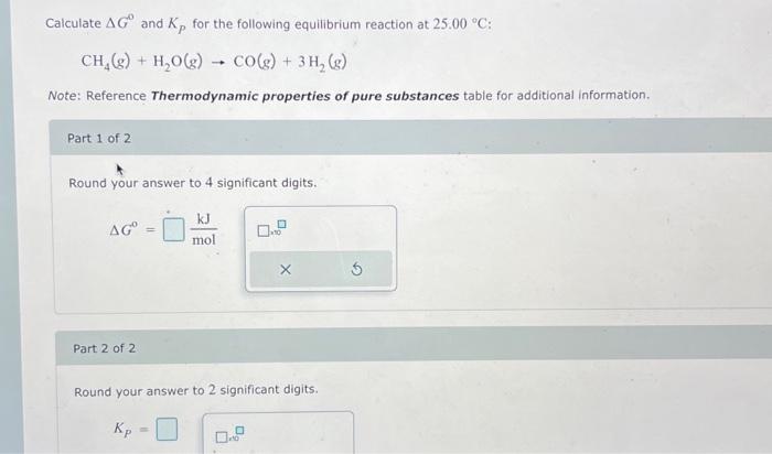 Solved Calculate delta g and Kp for the following | Chegg.com