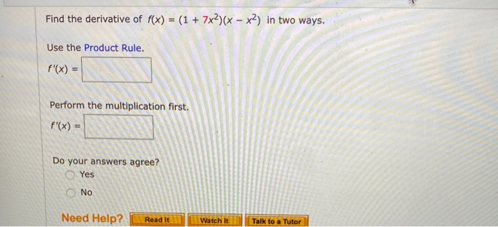 Solved Find the derivative of f(x) = (1 + 7x2)(x - x2) in | Chegg.com