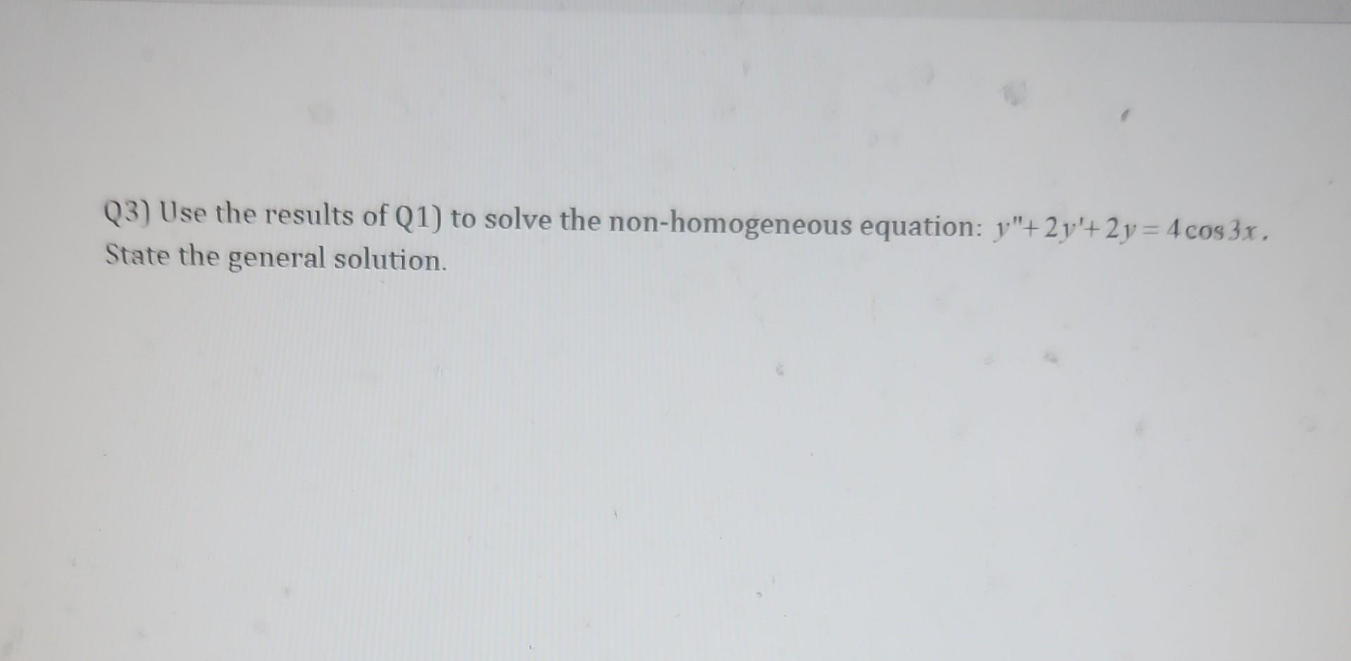 Solved Q3) Use the results of Q1 ) to solve the | Chegg.com