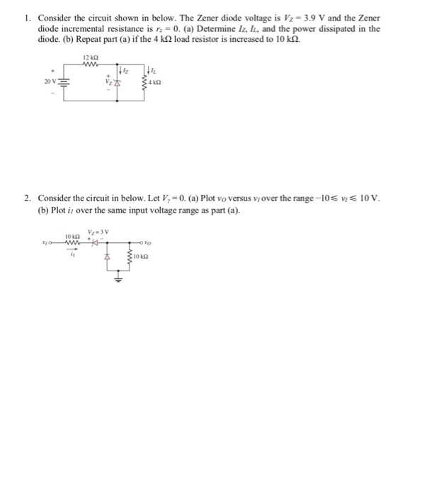 Solved 1. Consider the circuit shown in below. The Zener | Chegg.com