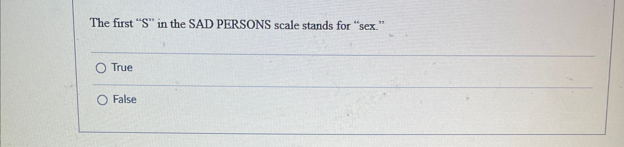 Solved The first "S" ﻿in the SAD PERSONS scale stands for | Chegg.com