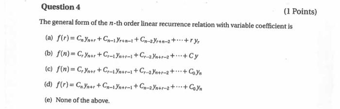 Solved The general form of the n-th order linear recurrence | Chegg.com