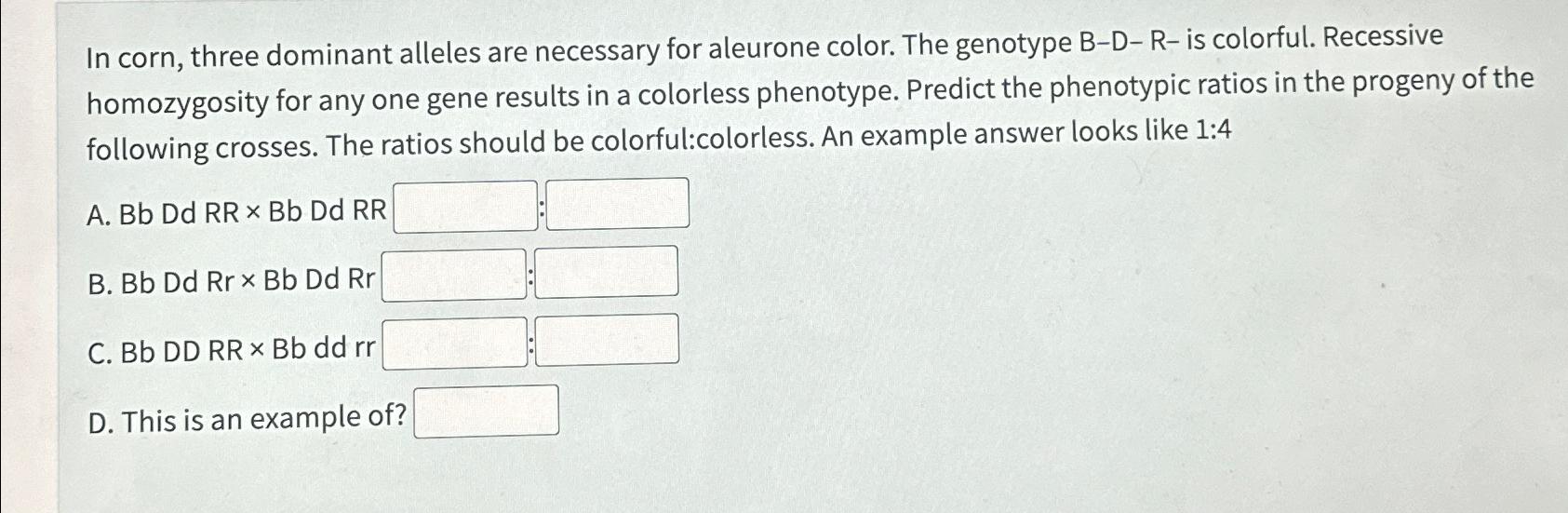 Solved In corn, three dominant alleles are necessary for | Chegg.com