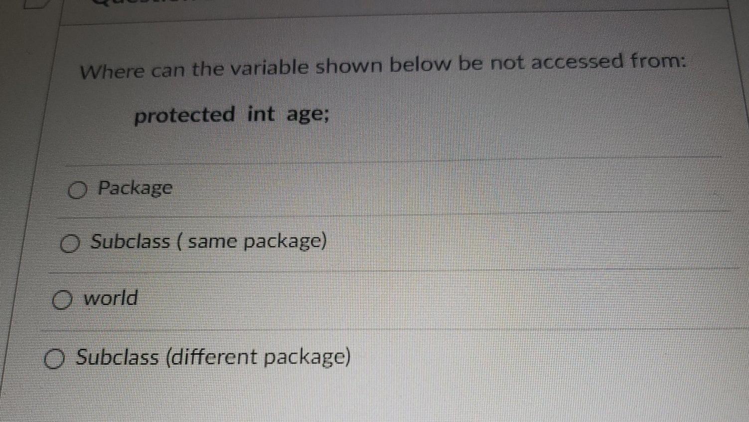 Solved Where can the variable shown below be not accessed | Chegg.com