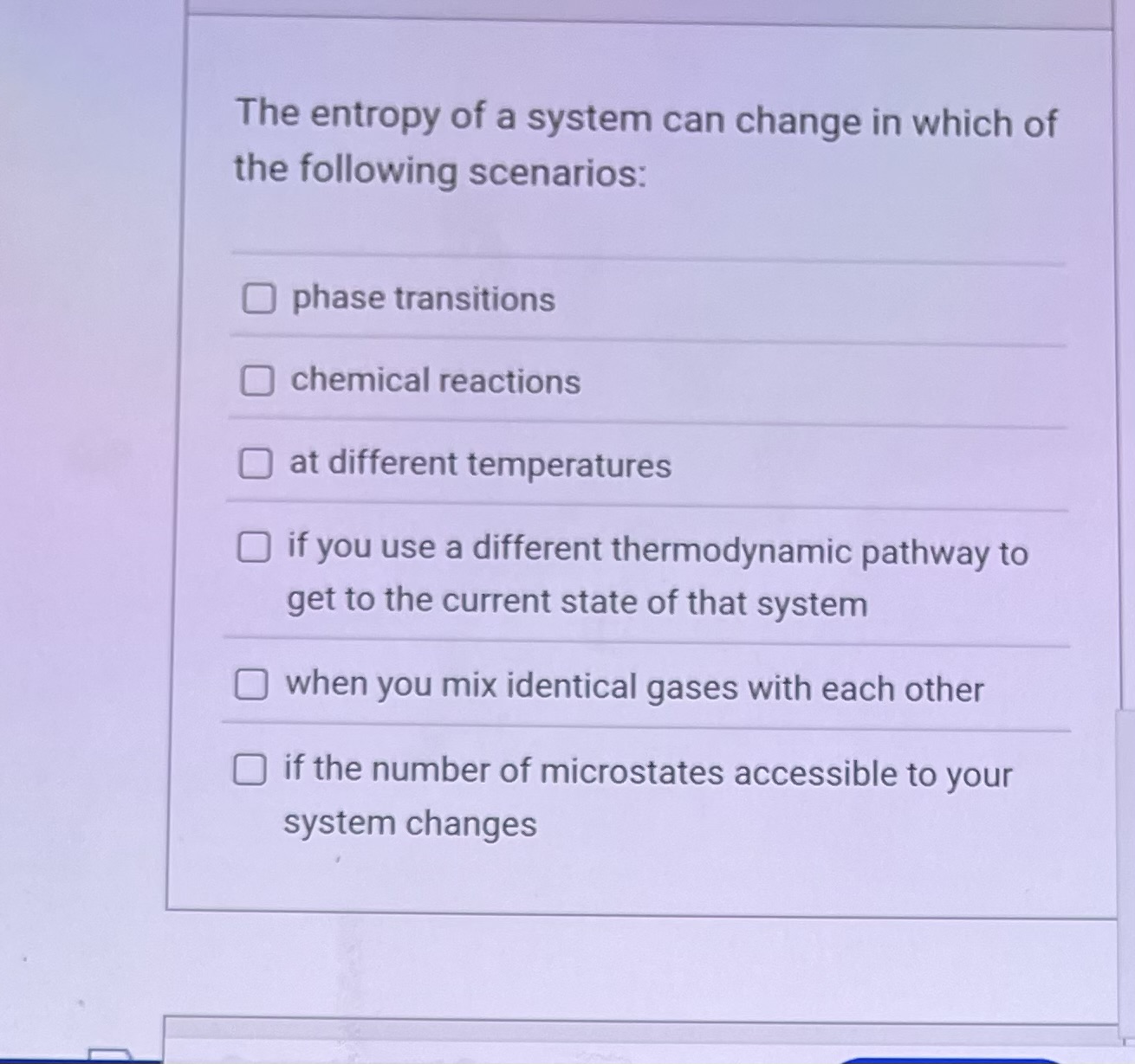 Solved The entropy of ﻿a system can change in ﻿which ofthe | Chegg.com