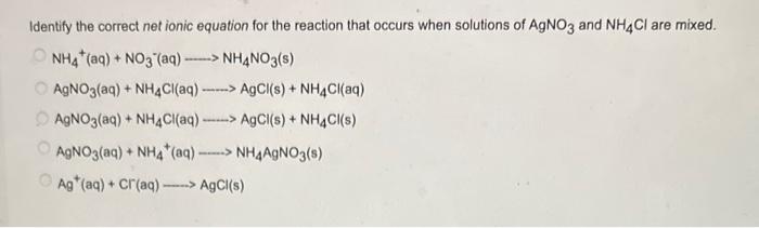 Solved Identify the correct net ionic equation for the | Chegg.com
