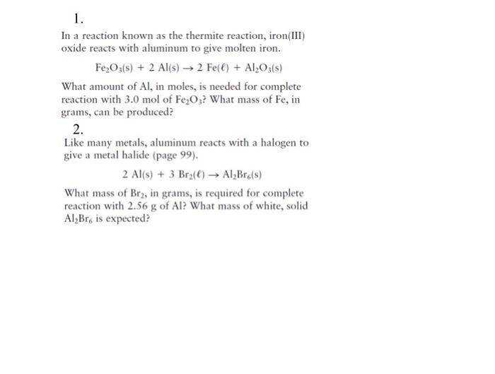 Solved 1 In A Reaction Known As The Thermite Reaction