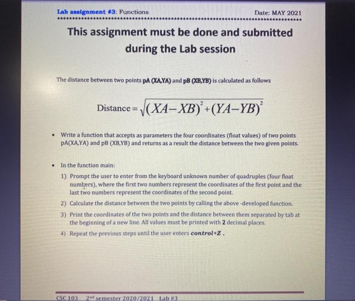 Solved Lab assignment #3: Functions Date: MAY 2021 This | Chegg.com