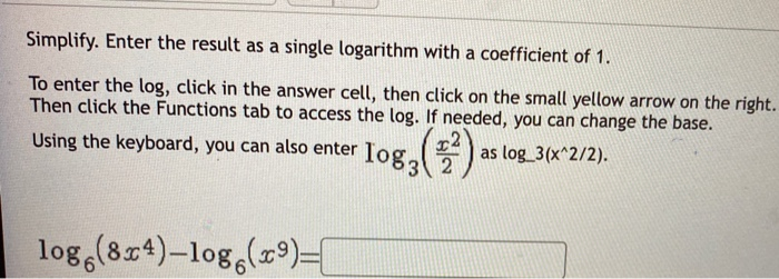 Solved Simplify. Enter the result as a single logarithm with | Chegg.com