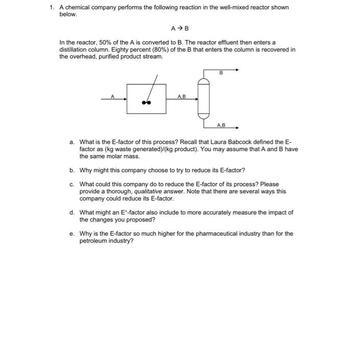 Solved 1. A chemical company performs the following reaction | Chegg.com