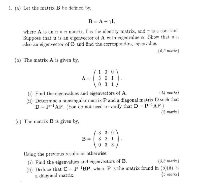 Solved (a) ﻿Let the matrix B be defined by,B=A+γI,where A | Chegg.com