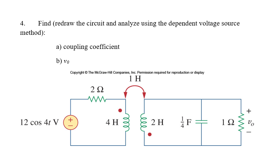 Solved Find (redraw the circuit and analyze using the | Chegg.com