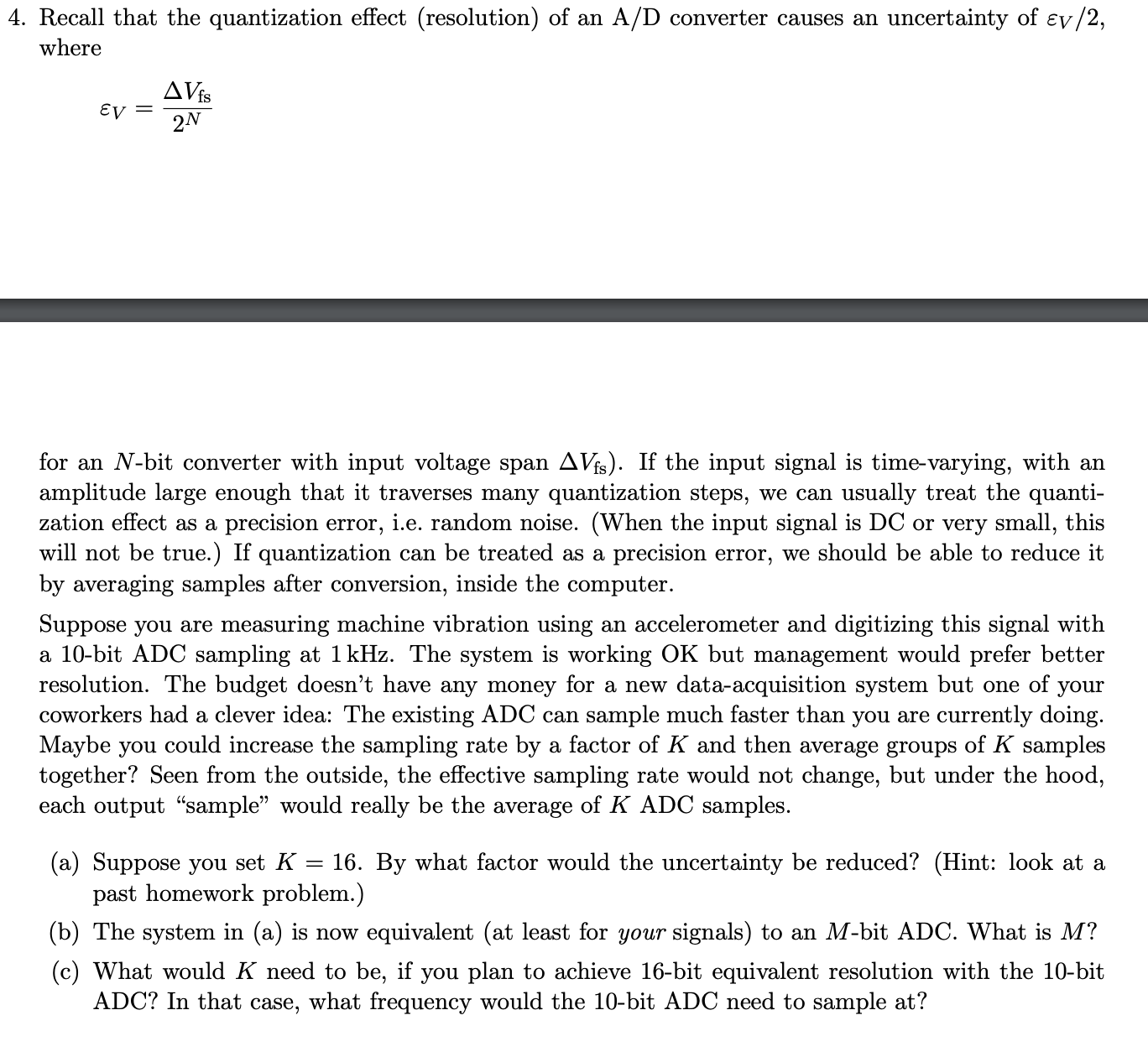 Solved 4. ﻿Recall that the quantization effect (resolution) | Chegg.com