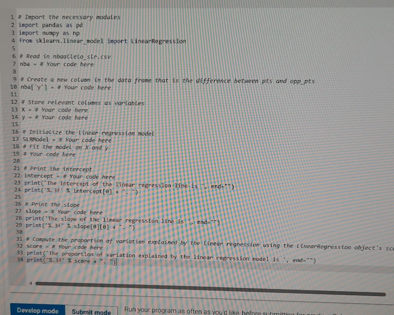 Solved Develop mode Submit mode Run program Enter program | Chegg.com