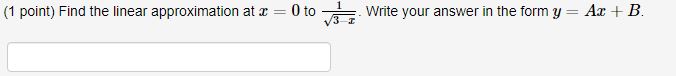 Solved (1 ﻿point) ﻿Find the linear approximation at x=0 ﻿to | Chegg.com